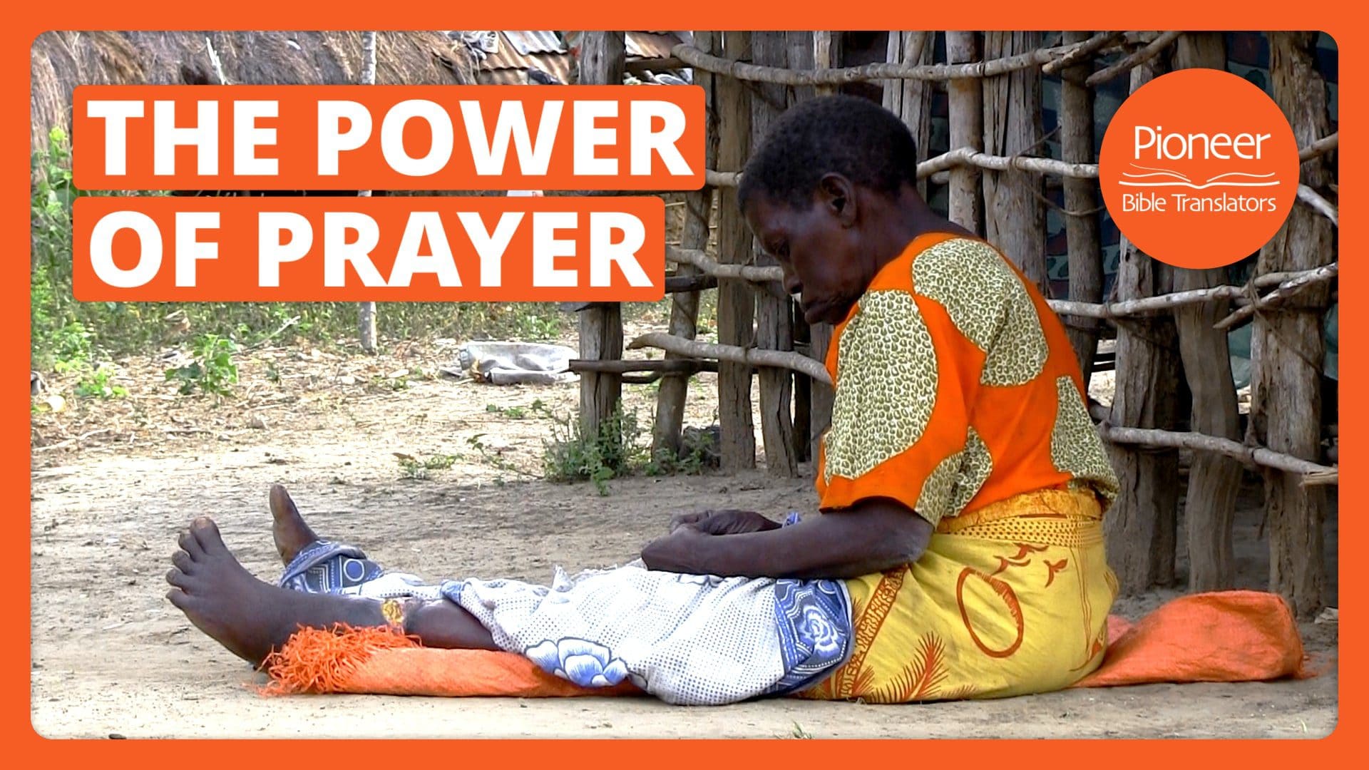 In Their Own Words: The Power of Prayer - Pioneer Bible Translators